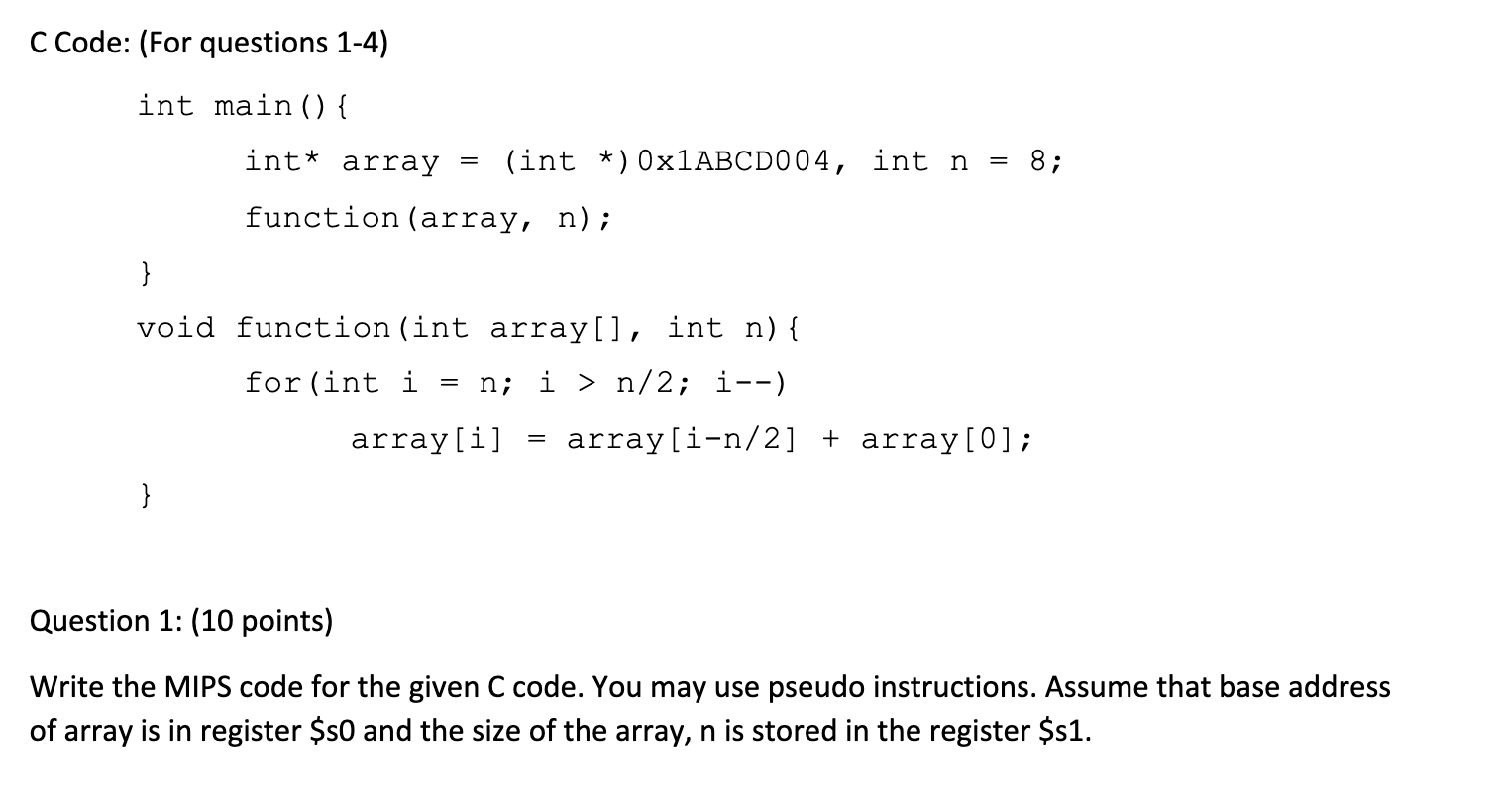 Solved Q1 Write The MIPS Code For The Given C Code You Chegg