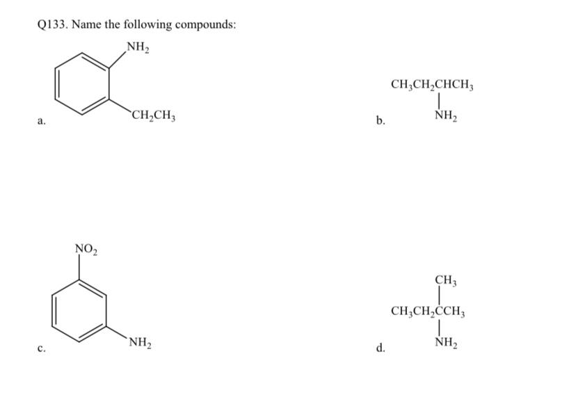 Solved Q133. Name the following compounds: NH CH2CH,CHCH; | Chegg.com