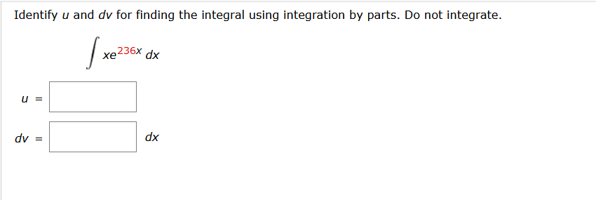 Solved Identify u and dv for finding the integral using | Chegg.com