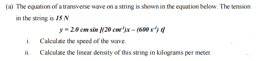 Solved a) The equation of a transverse wave on a string is | Chegg.com