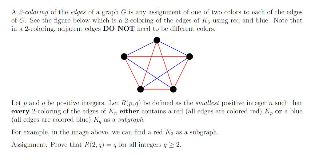 A 2-coloring of the edges of a graph G is any | Chegg.com