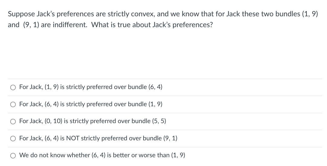Solved Suppose Jack's preferences are strictly convex, and | Chegg.com