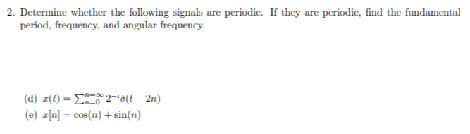 Solved 2. Determine whether the following signals are | Chegg.com