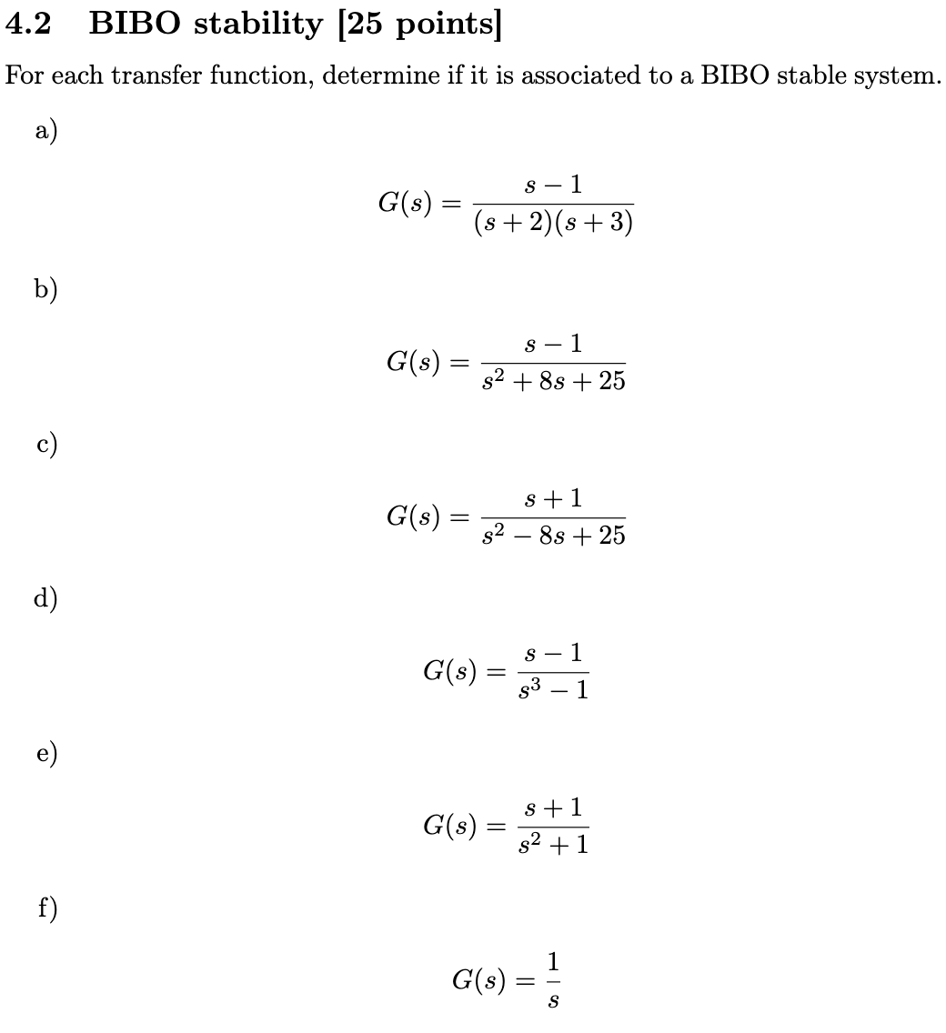 Solved 4.2 BIBO stability [25 points] For each transfer | Chegg.com