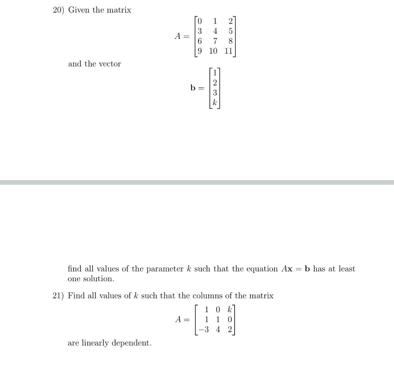 Solved Given the matrixA=[01234567891011]and the | Chegg.com