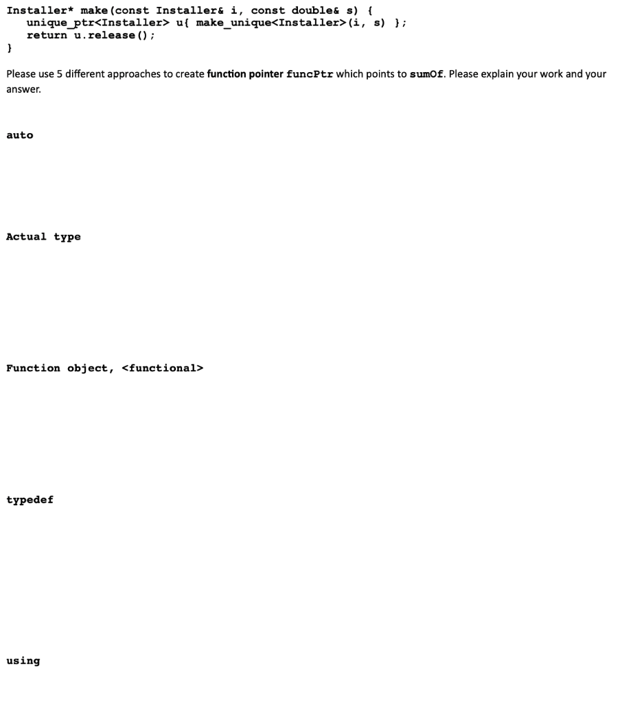 Installer* make (const Installer& i, const double& s) | Chegg.com