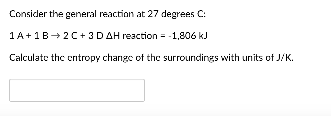 Solved Consider the general reaction at 27 degrees C : 1 A+1 | Chegg.com
