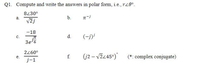 Solved Q1. Compute and write the answers in polar form, | Chegg.com