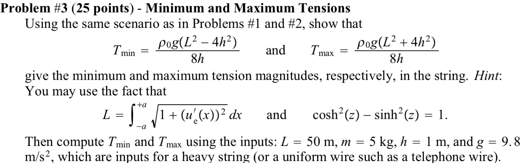 Solved Problem \#1 (40 points) - The True Hanging String | Chegg.com