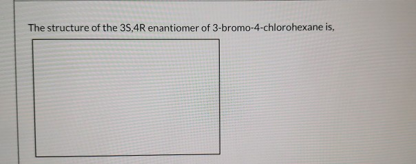 Solved The structure of the 3S,4R enantiomer of | Chegg.com