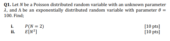 Solved Q1. Let N be a Poisson distributed random variable | Chegg.com