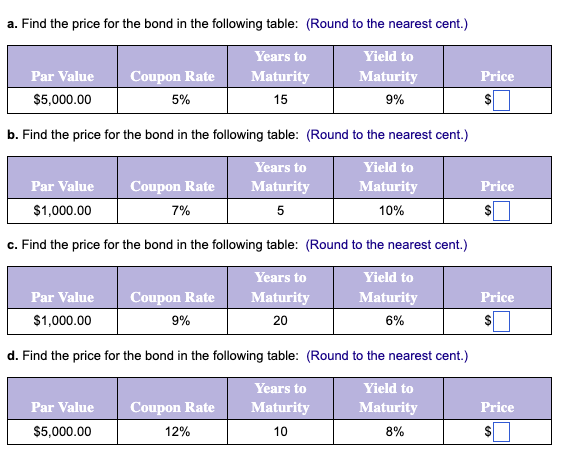 Solved Bond prices. Price the bonds from the following table | Chegg.com