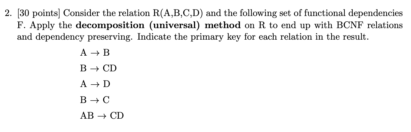 Solved 2. [30 points] Consider the relation R(A,B,C,D) and | Chegg.com