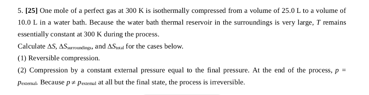 Solved 5. [25] One mole of a perfect gas at 300 K is | Chegg.com