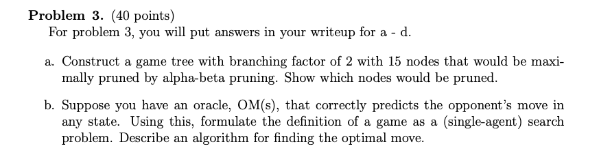 Problem 3. (40 points) For problem 3 , you will put | Chegg.com