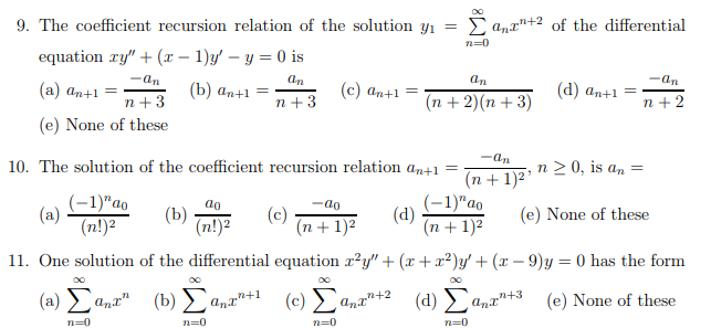 Solved 9. The coefficient recursion relation of the solution | Chegg.com
