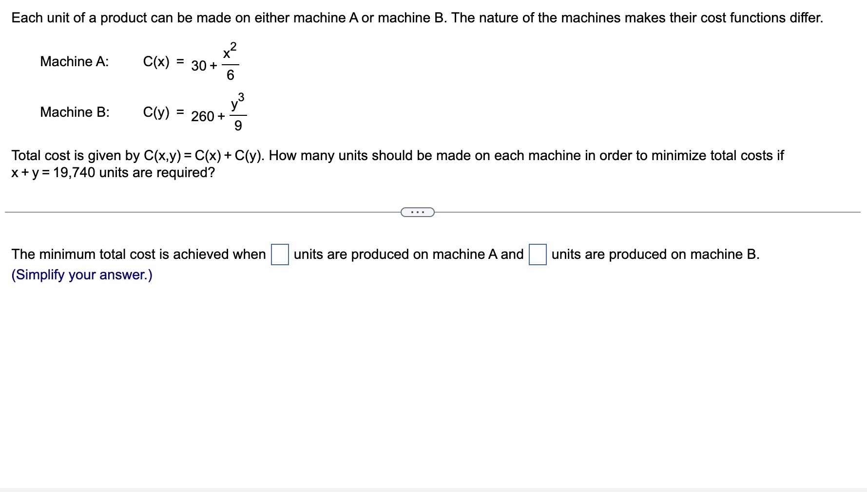 Solved Machine A: C(x)=30+6x2 Machine B: C(y)=260+9y3 Total | Chegg.com