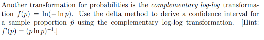Another transformation for probabilities is the | Chegg.com