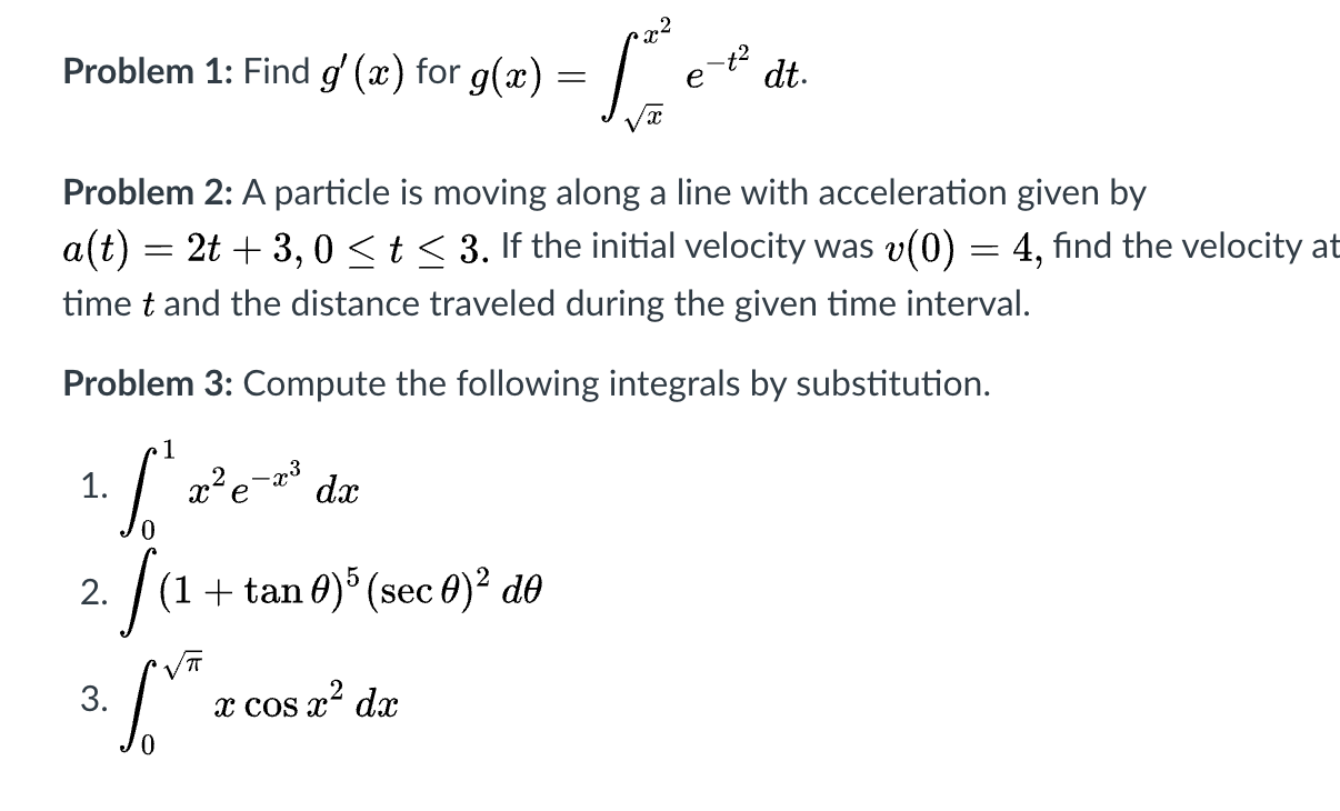 Solved Problem 1: Find g ′ ( x ) for g ( x ) = ∫ x x 2 e − t | Chegg.com