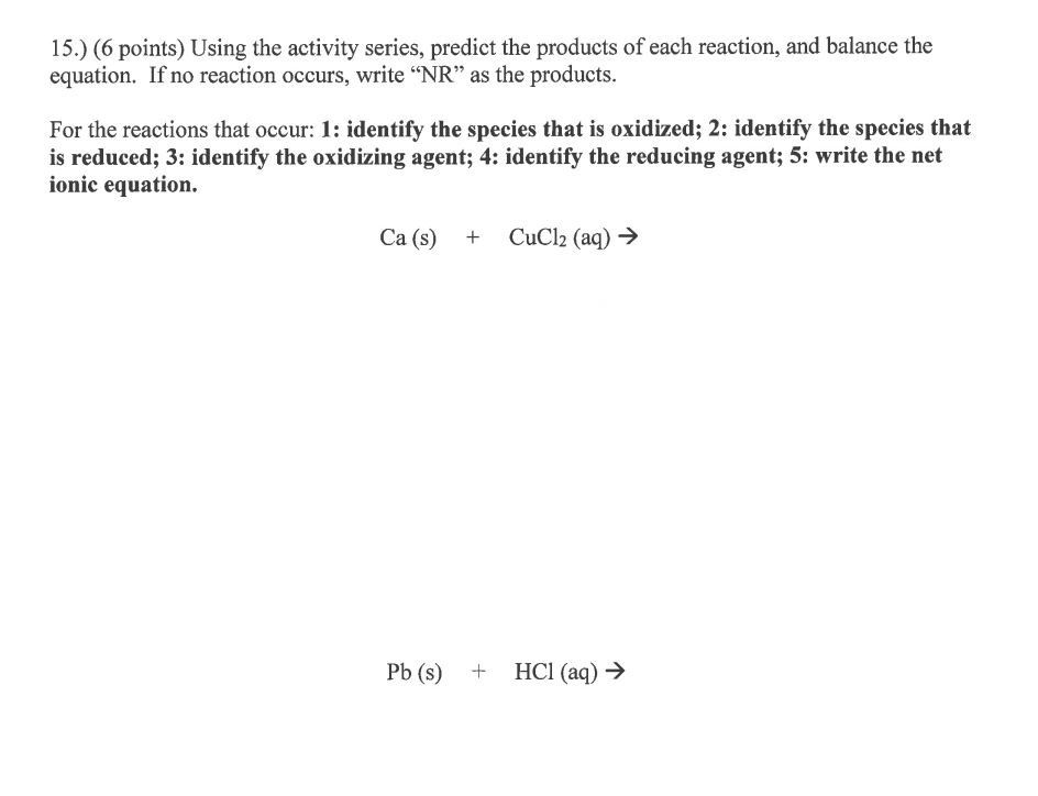 Solved 15.) (6 points) Using the activity series, predict | Chegg.com