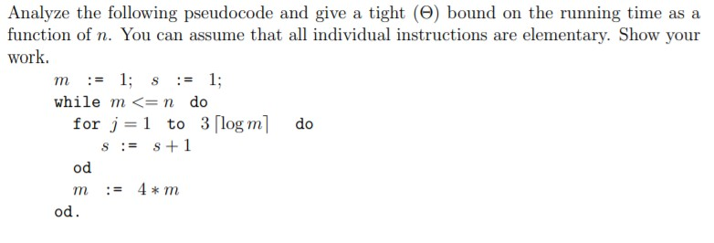 Solved Analyze the following pseudocode and give a tight (e) | Chegg.com