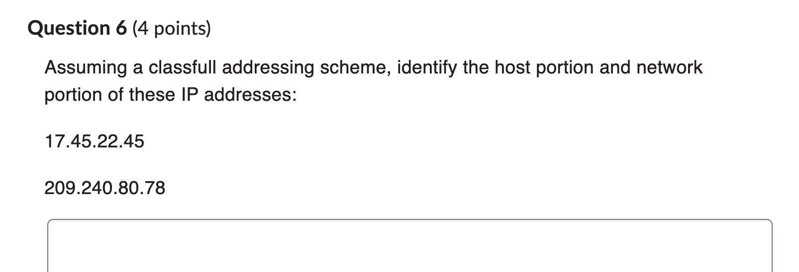 Solved Question 6 (4 points) Assuming a classfull addressing | Chegg.com
