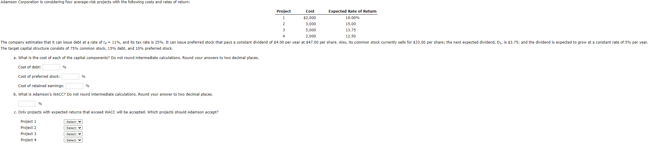 Solved he target capital structure consists of 75% common | Chegg.com