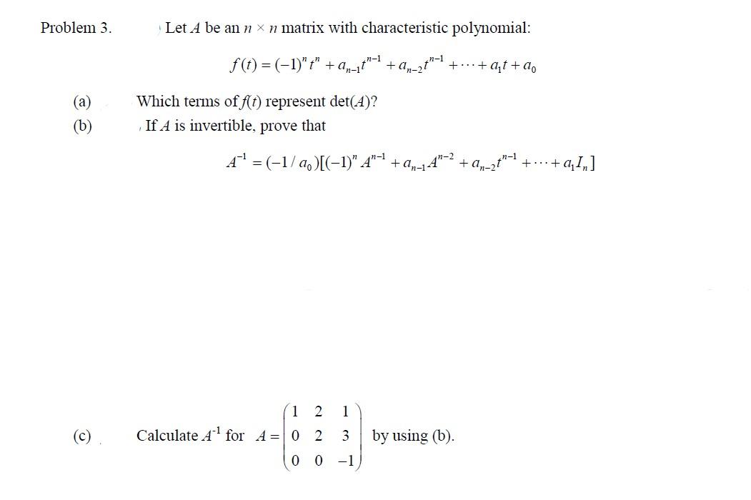 Solved Problem 3. Let A be an n×n matrix with characteristic | Chegg.com