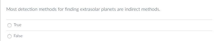 Solved Most detection methods for finding extrasolar planets | Chegg.com
