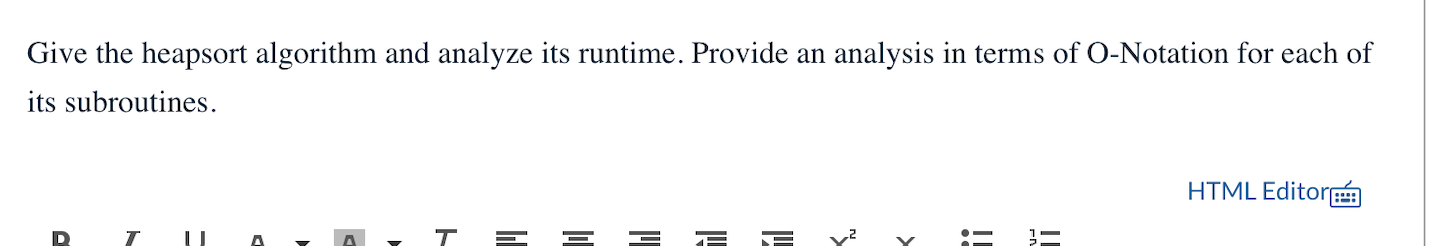 Solved Give the heapsort algorithm and analyze its runtime. | Chegg.com