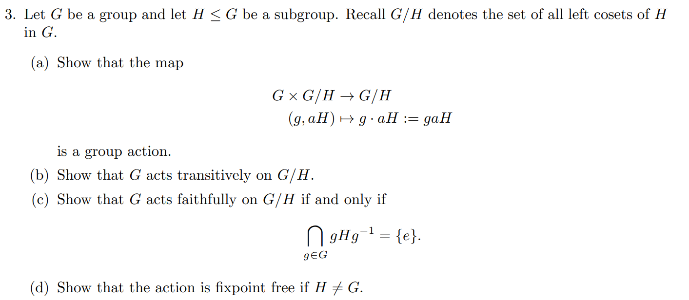 Solved 3. Let G be a group and let H≤G be a subgroup. Recall | Chegg.com