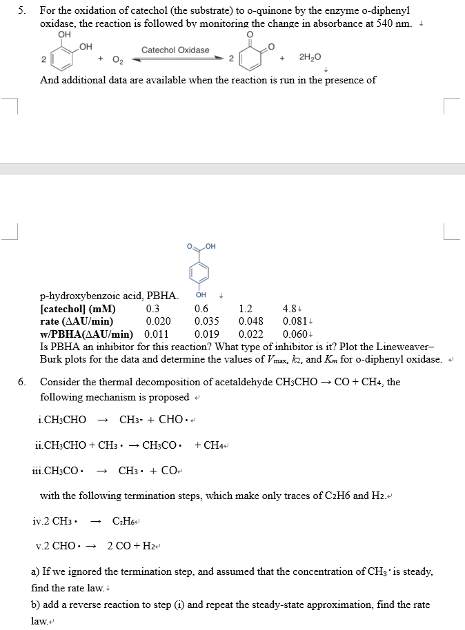 5. For the oxidation of catechol (the substrate) to | Chegg.com