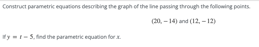 Solved Construct parametric equations describing the graph | Chegg.com
