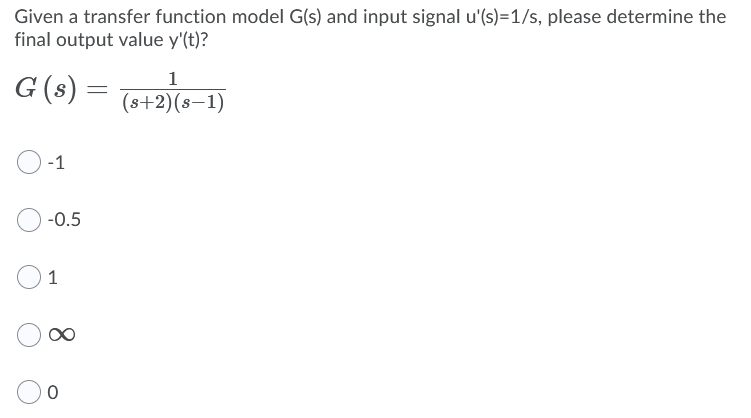 Solved Given a transfer function model G(s) and input signal | Chegg.com