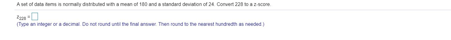 Solved A set of data items is normally distributed with a | Chegg.com