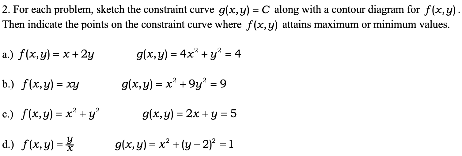 Solved = 2. For each problem, sketch the constraint curve | Chegg.com