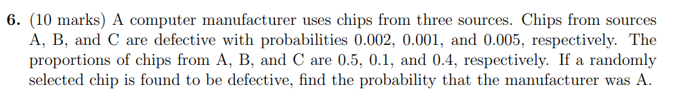 Solved 6. (10 marks) A computer manufacturer uses chips from | Chegg.com