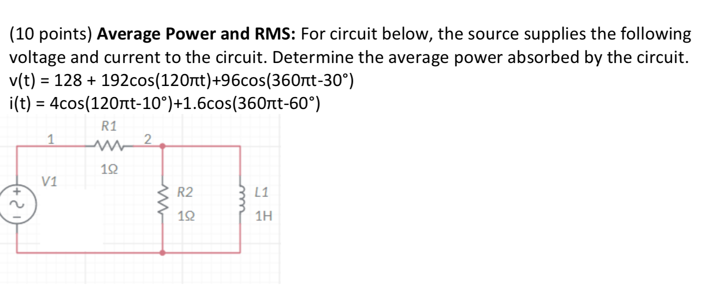 Solved (10 points) Average Power and RMS: For circuit below, | Chegg.com