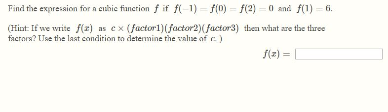 Solved Find the expression for a cubic function f if f(-1) = | Chegg.com