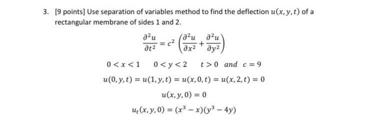Solved 3. 19 points] Use separation of variables method to | Chegg.com