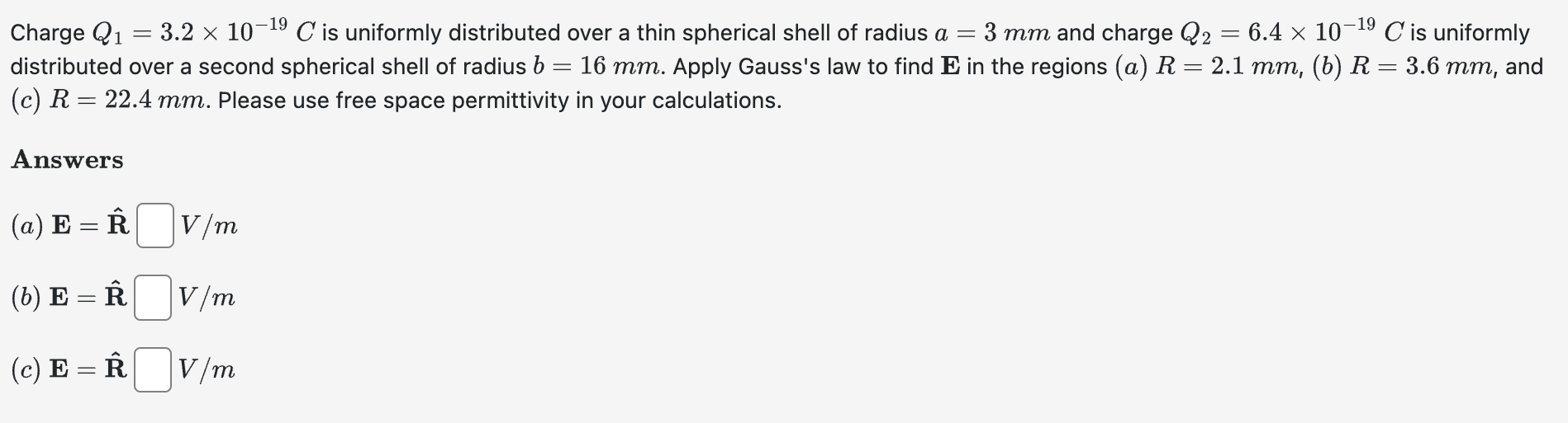 Solved Charge Q1=3.2×10−19C is uniformly distributed over a | Chegg.com