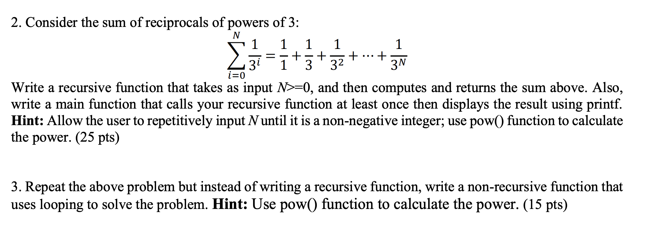 Solved 2. Consider the sum of reciprocals of powers of 3: N | Chegg.com