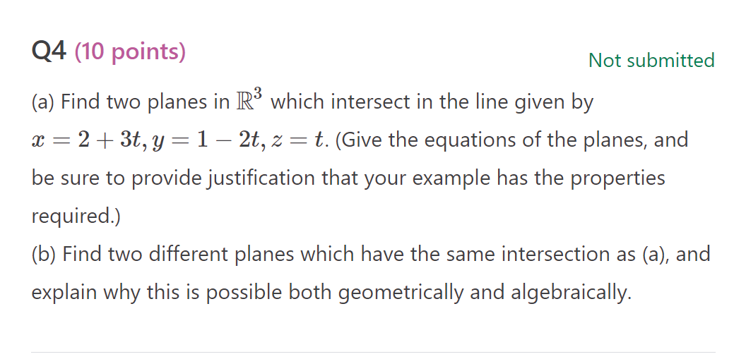 Solved Not submitted (a) Find two planes in R3 which | Chegg.com