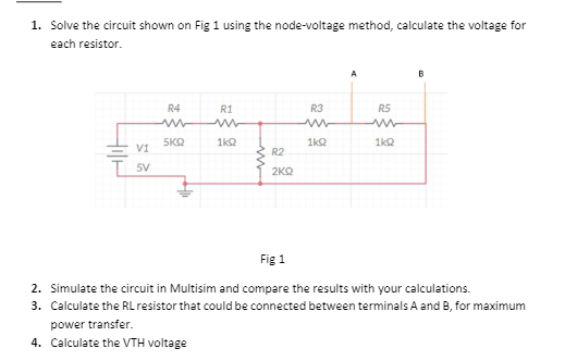 Solved Solve the circuit shown on Fig 1 ﻿using the | Chegg.com