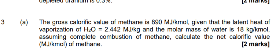 Solved 3 (a) The gross calorific value of methane is 890 | Chegg.com