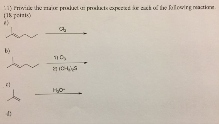 Solved 11) Provide the major product or products expected | Chegg.com