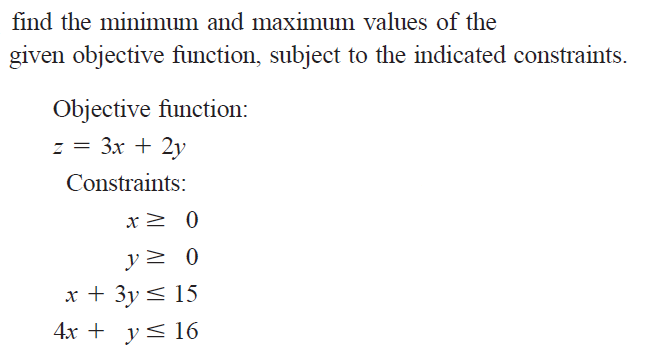 Solved find the minimum and maximum values of the given | Chegg.com
