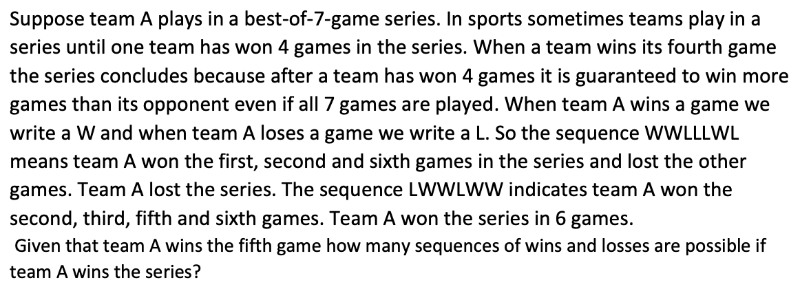 Solved Suppose team A plays in a best-of-7-game series. In | Chegg.com
