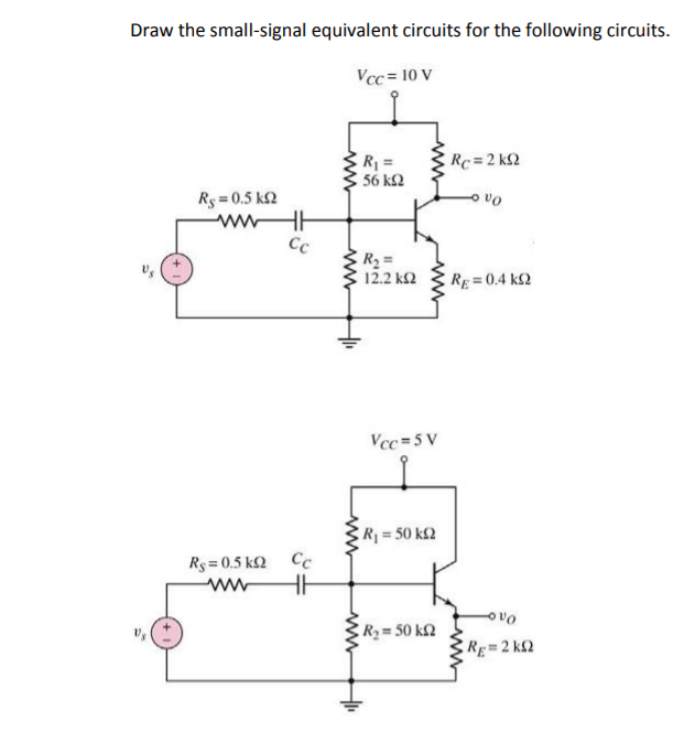 Solved Draw the small-signal equivalent circuits for the | Chegg.com