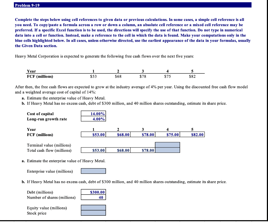 Solved Complete the steps below using cell references to | Chegg.com